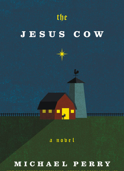 The Jesus Cow: A Novel (hardcover) - SneezingCow.com