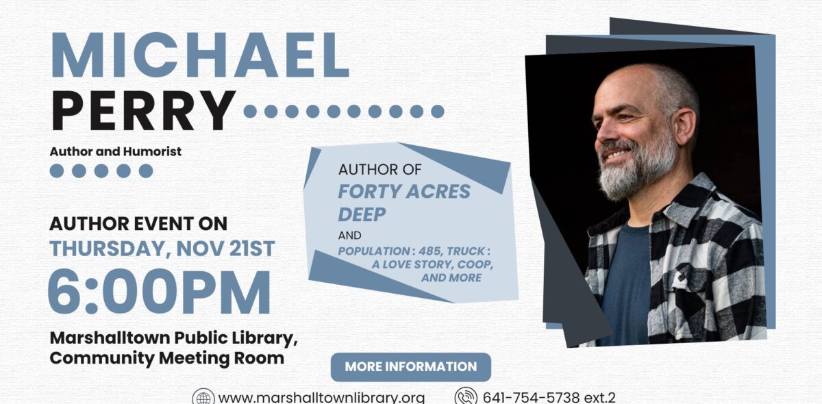 Michael Perry Returns to Iowa (show #2) – Marshalltown Public LIbrary ...
